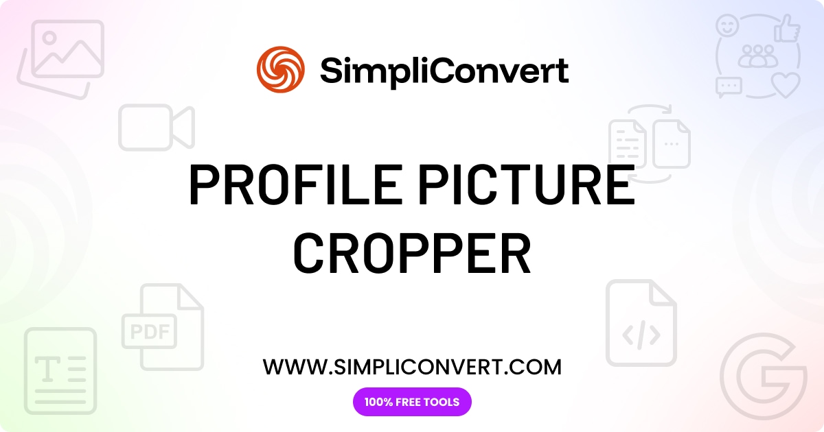 Profile Picture Cropper – Crop & Create PFP | SimpliConvert