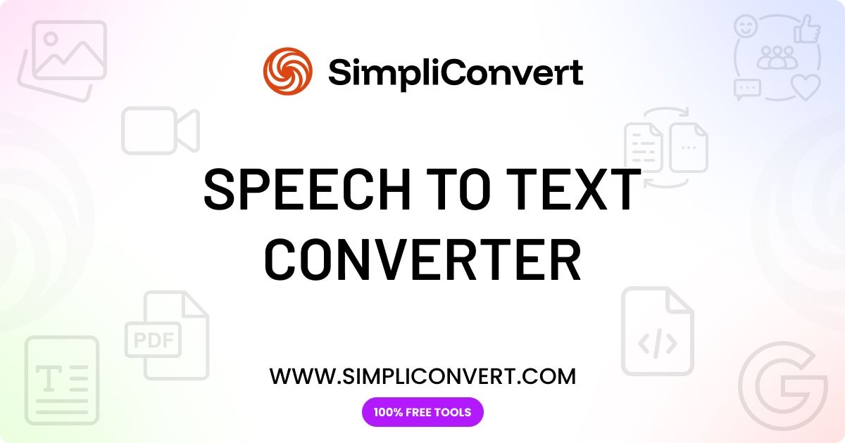 Speech to Text – Convert Voice Recording to Text Online | SimpliConvert