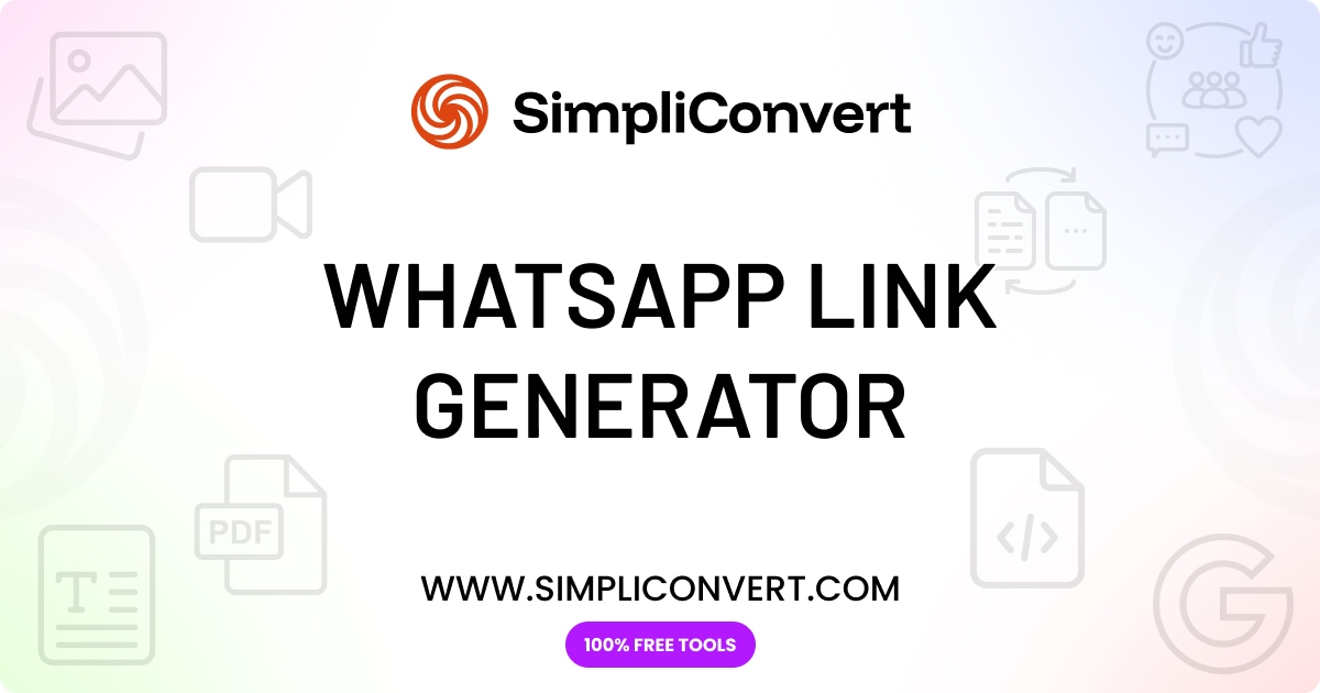 WhatsApp Link Generator – Create Click-to-Chat Links | SimpliConvert